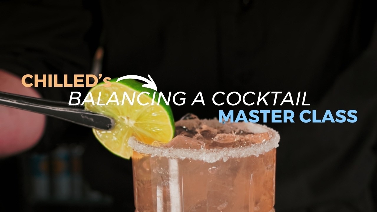 CHILLED MASTER CLASS: How To Balance The Perfect Cocktail - YouTube