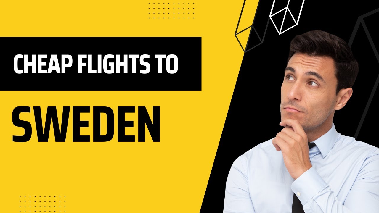 How To Get Cheap Flights To Sweden How to Find Cheap Flights 2022 - YouTube