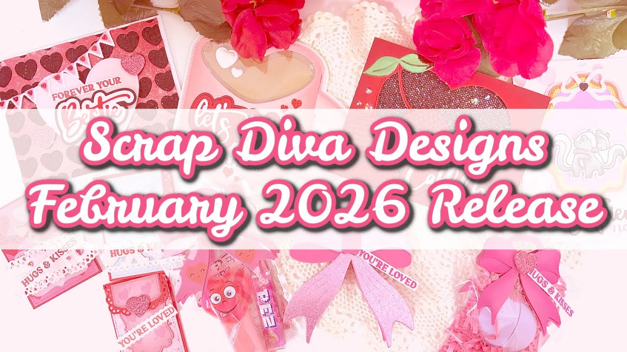February Release - Scrap Diva Designs - YouTube