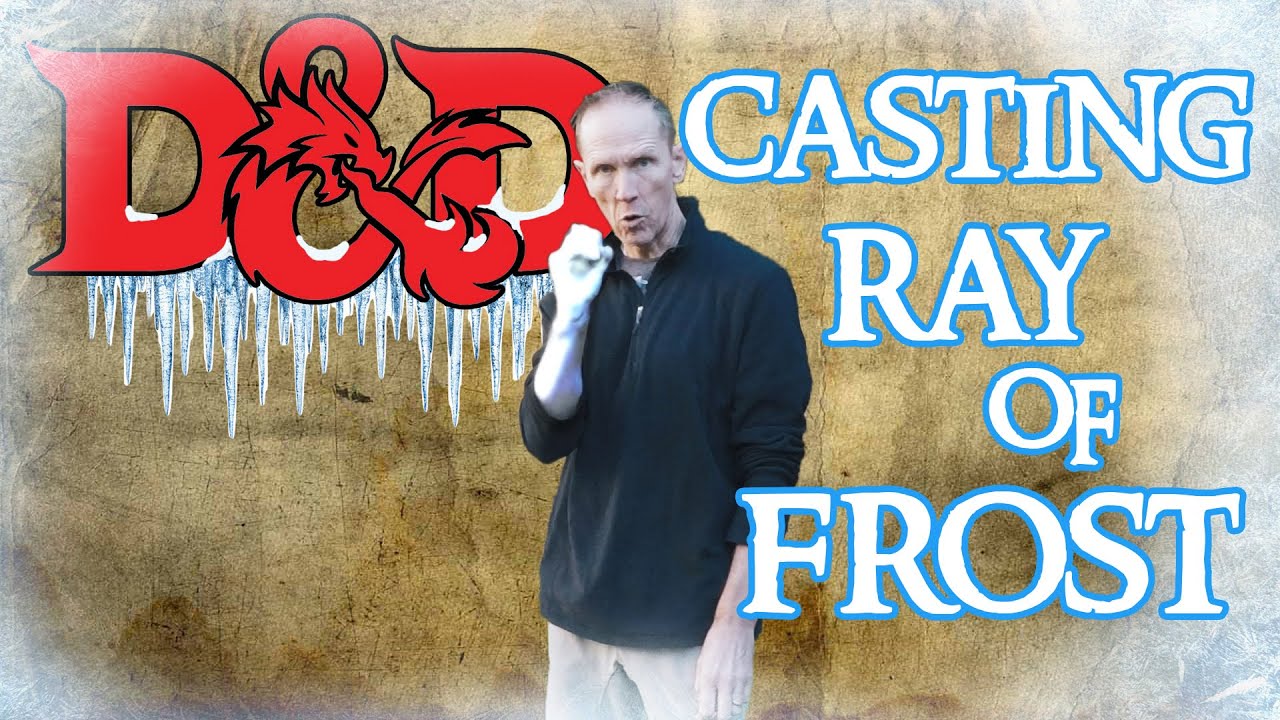 Dungeons and Dragons Spells Ray of Frost - YouTube