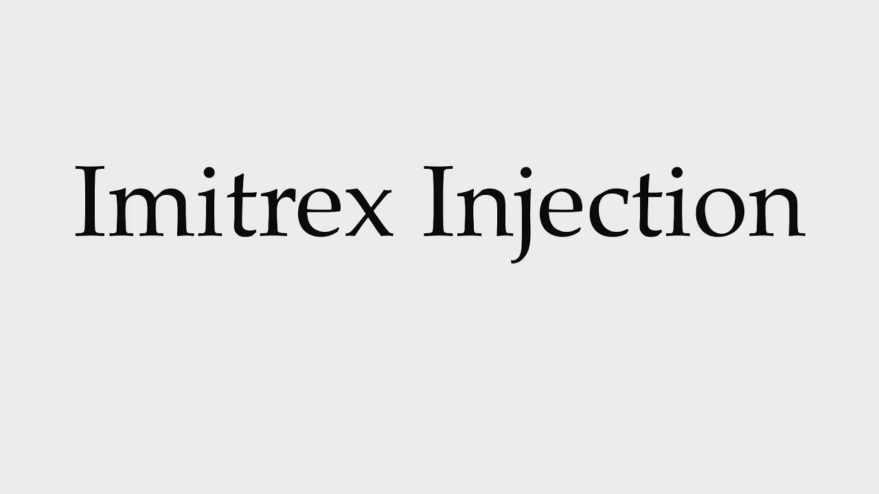How to Pronounce Imitrex Injection - YouTube