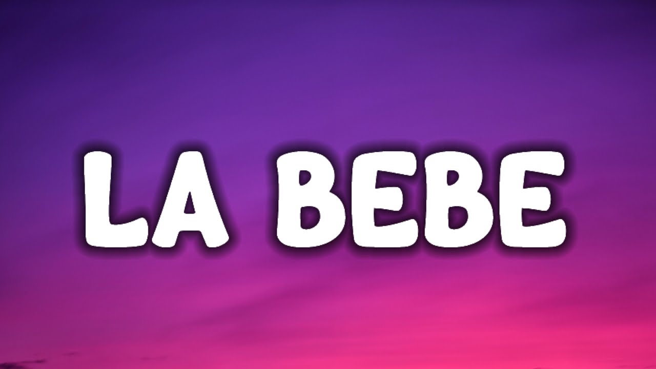 Yng Lvcas - La Bebe (Letra / Lyrics) "quiere que le ponga musica pa que ...
