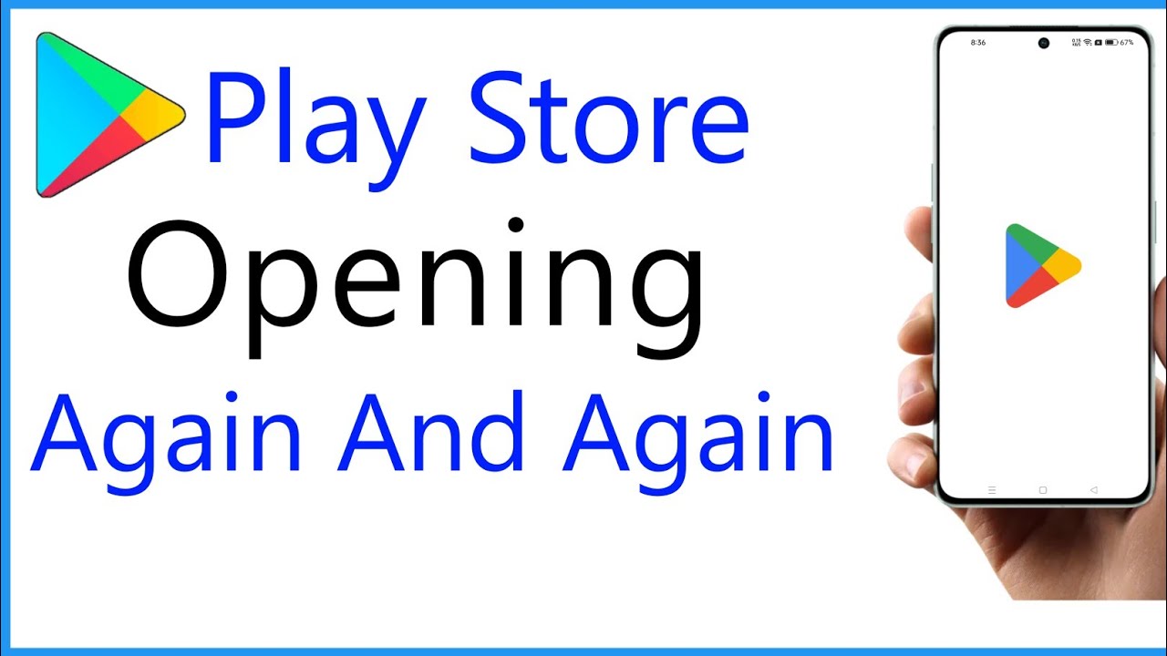 Google Play Store Opening Again And Again Problem | Play Store ...