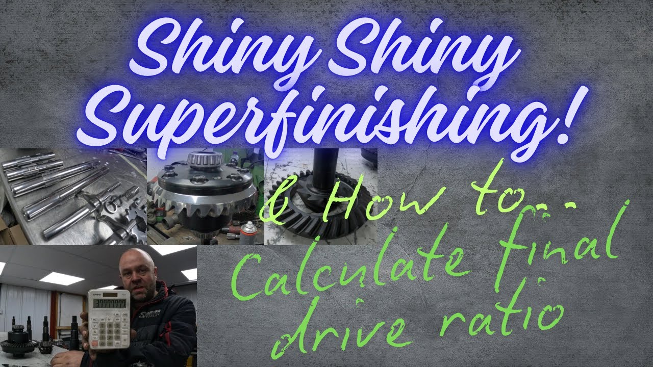 WE LOVE THIS SUPERFINISHER, & CALCULATING FINAL DRIVE EXPLAINED - YouTube