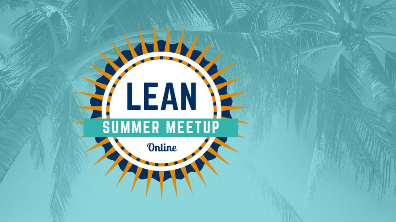 Lean Summer Meetup | Trailer - YouTube
