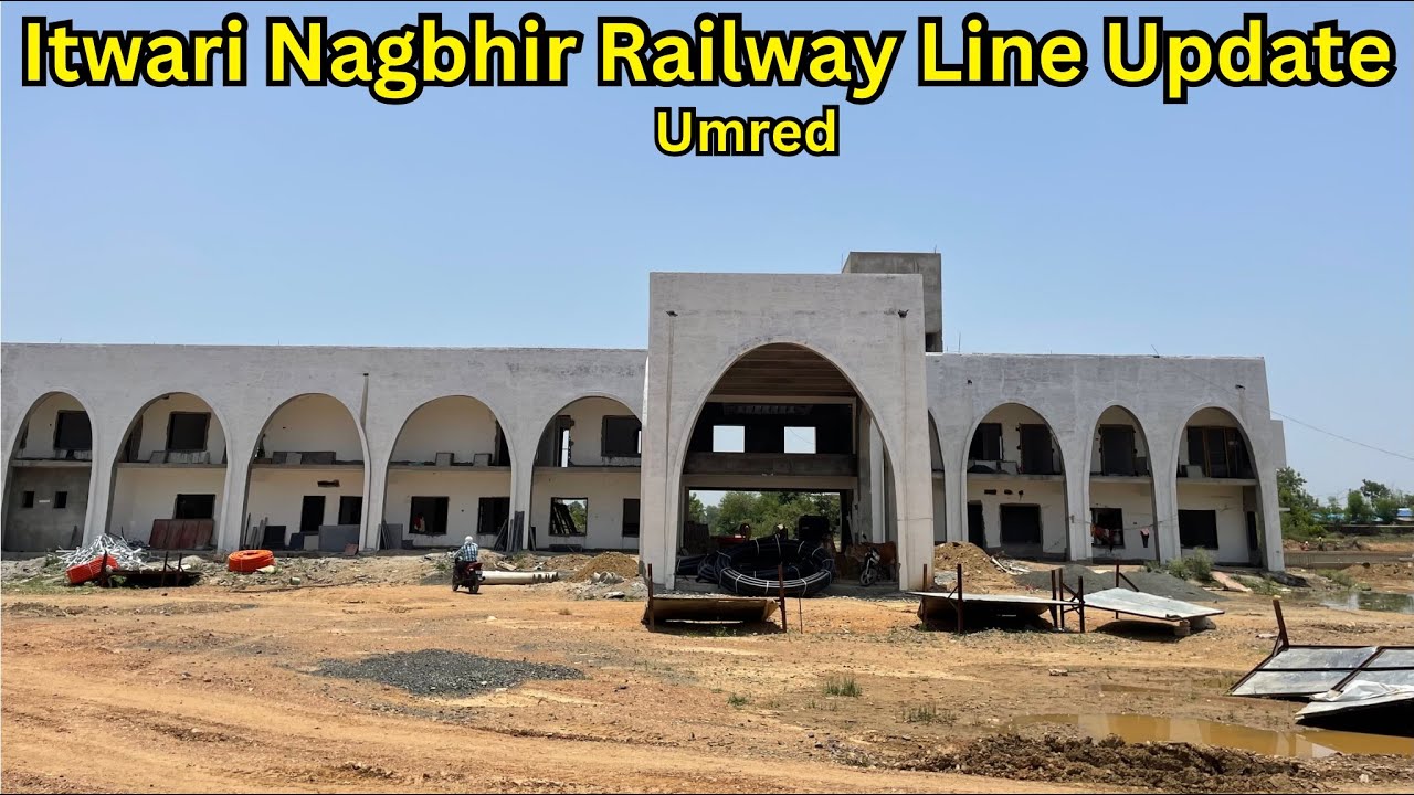 Itwari Nagbhir Gauge Conversation Update | Itwari Nagbhir Railway ...