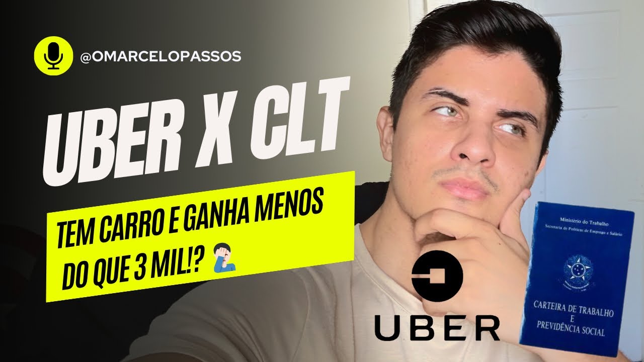 TRABALHAR NA UBER OU CARTEIRA ASSINADA? Uber X CLT Qual vale mais a ...