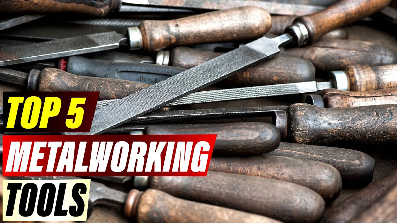The Best Metalworking Tools for DIY Projects - YouTube
