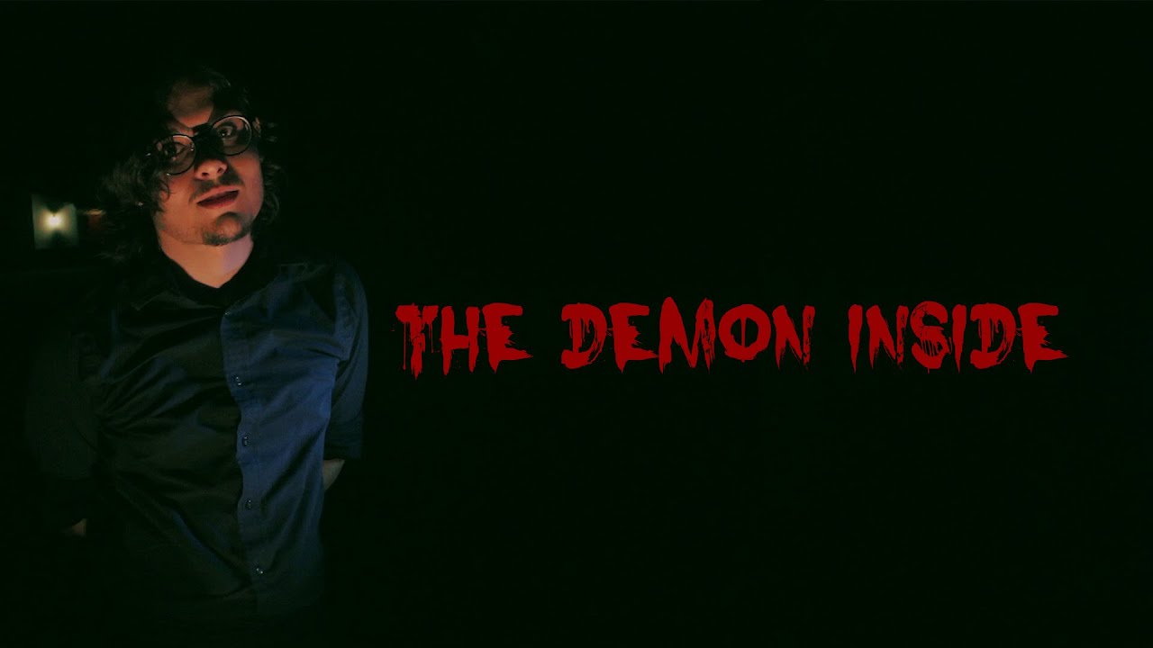The Demon Inside (Monologue) - YouTube