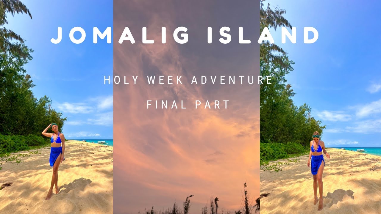 JOMALIG ISLAND 2023 Holy Week Travel (Part 2 of 2) - YouTube