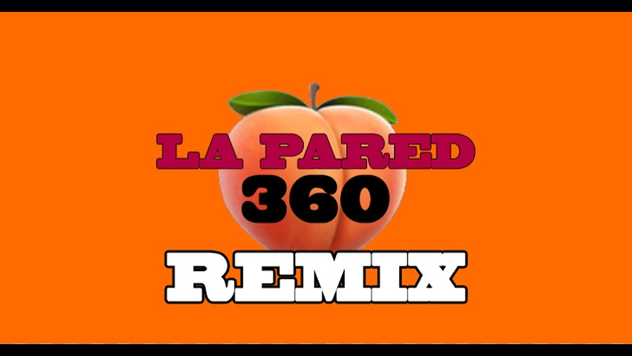 LA PARED 360 REMIX || F&D DJ - YouTube