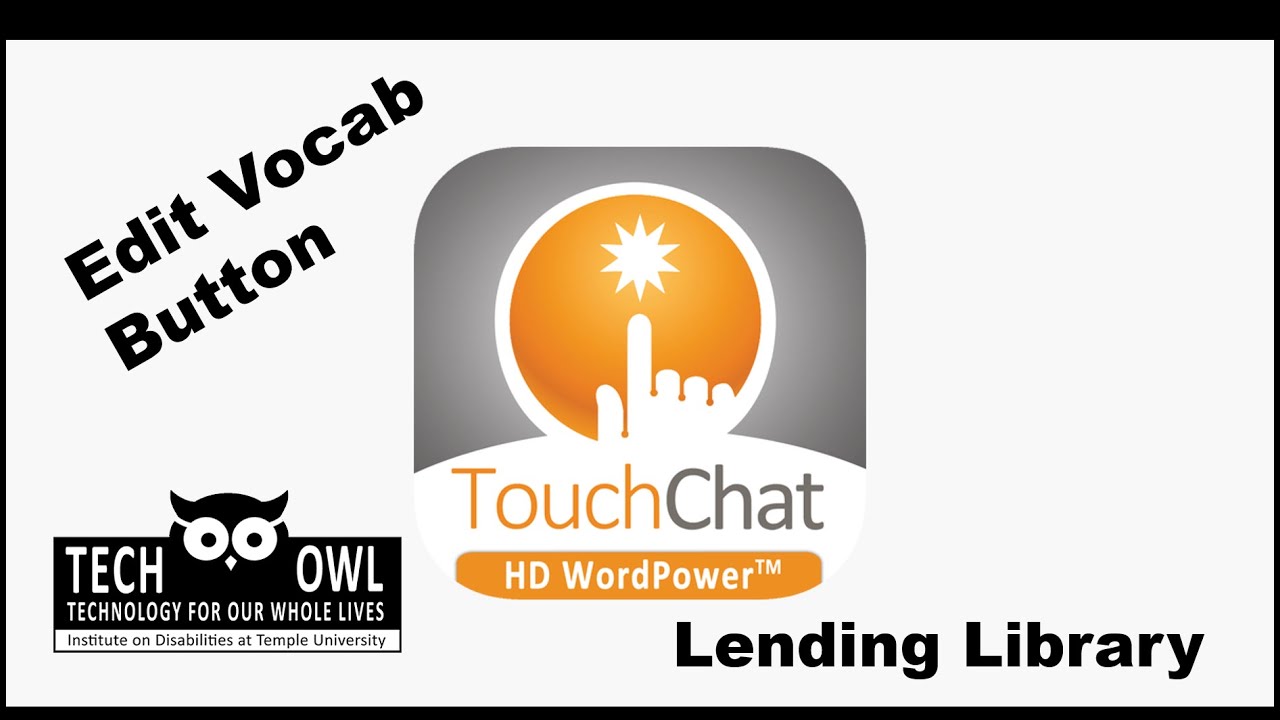 TouchChat - Edit Vocabulary Buttons by TechOWL - YouTube