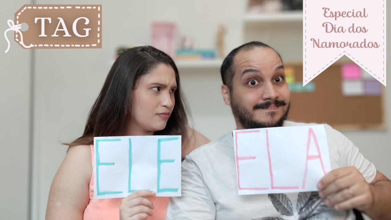 TAG ELE OU ELA | Especial Dia dos Namorados 2023 - YouTube
