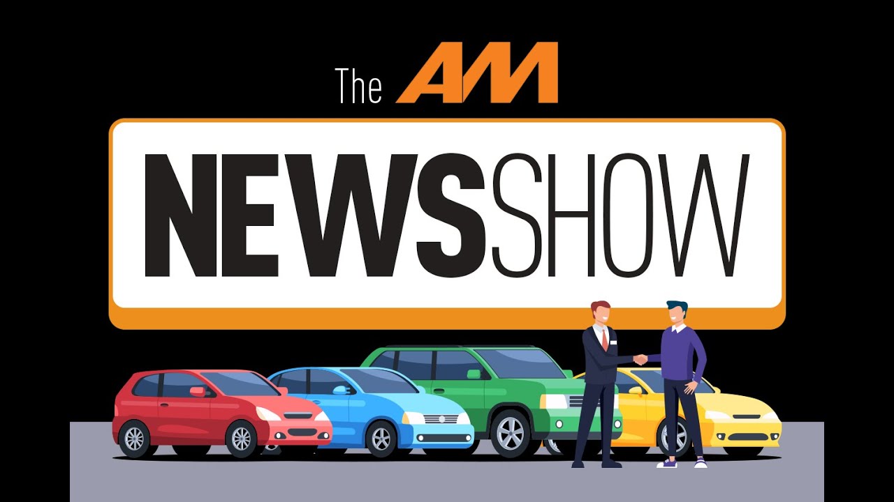 The AM News Show | Featuring AM Award Winners CitNOW & TrustFord - YouTube