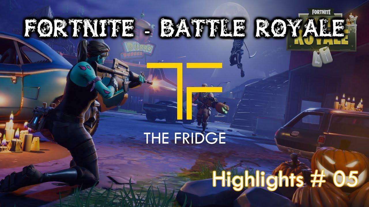 Fortnite - Battle Royale | Highlights # 05 | The Fridge - YouTube