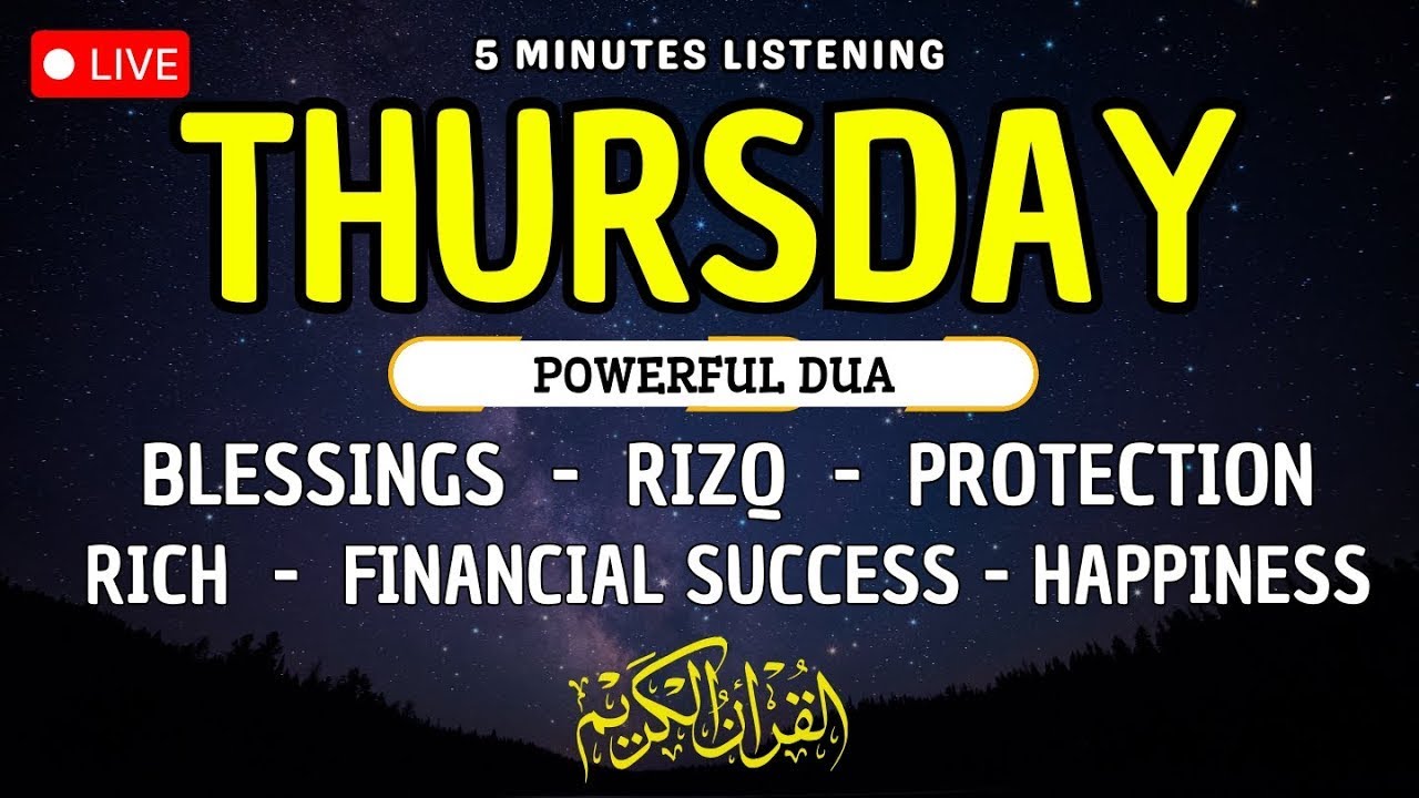 THURSDAY DUA - TO OPEN 99 DOORS OF RIZQ - DUA FOR RIZQ, SUCCESS ...