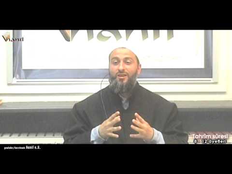 Tahrîm sûresi (8-12 ayetler) Tefsir - Muharrem Çakır