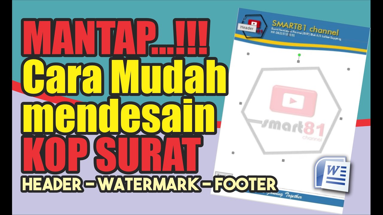 Cara Gampang Membuat Template Surat (Header-Watermark-Footer) - YouTube