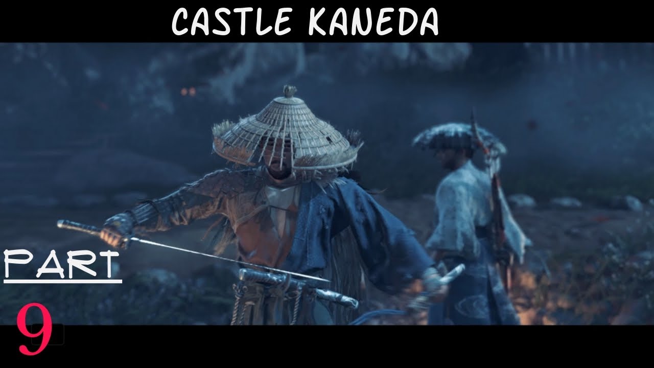GHOST OF TSUSHIMA PART 9 - CASTLE KANEDA **SAVING LORD SHIMURA* (PS4 ...