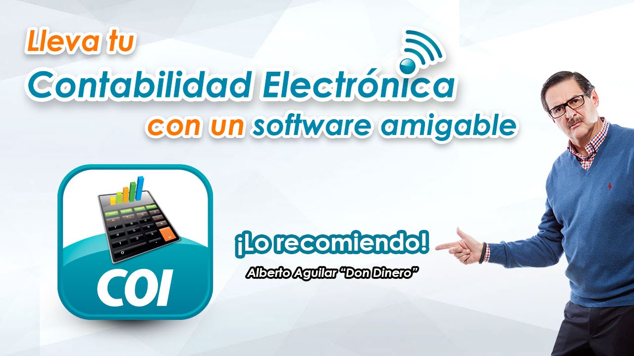 Software amigable para la Contabilidad Electrónica con Alberto Aguilar ...