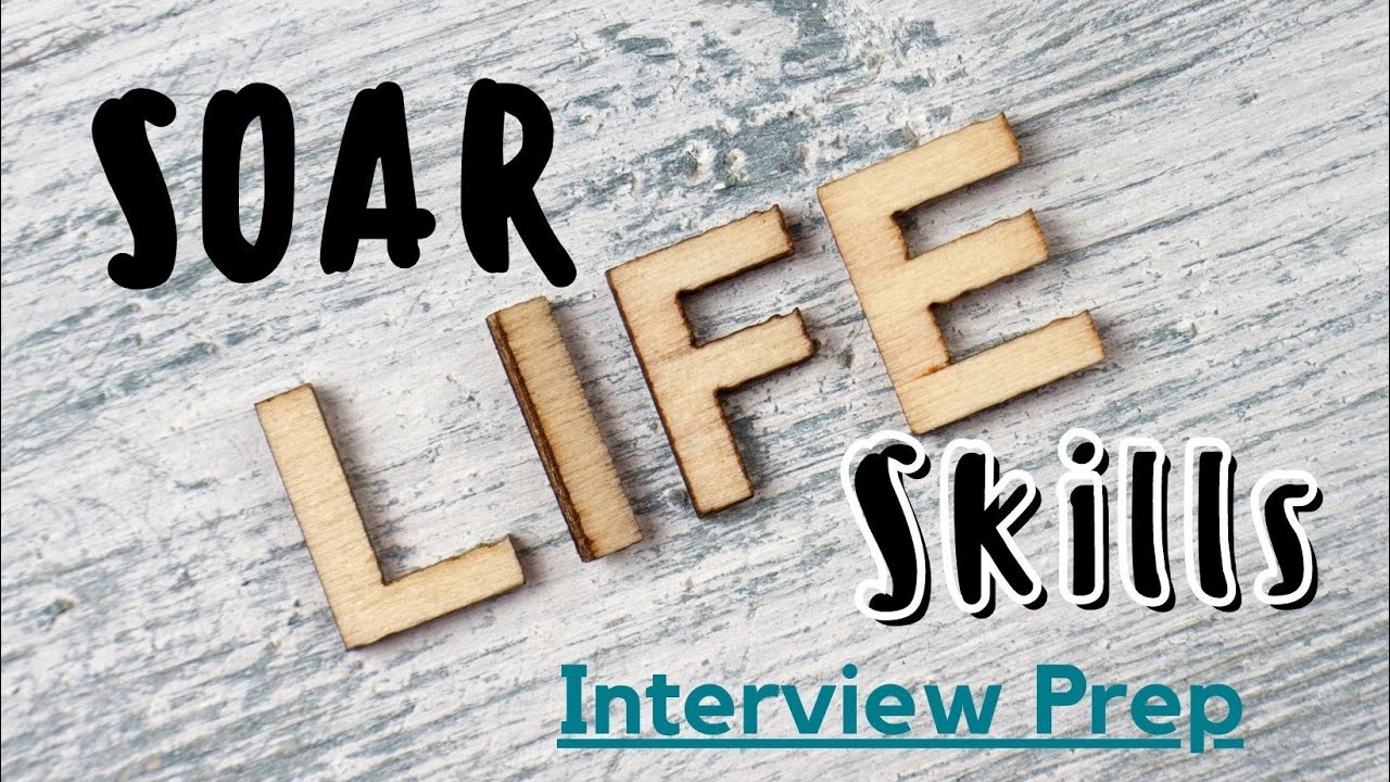SOAR Life Skills-Job Interview Prep for Adults with Special Needs ...