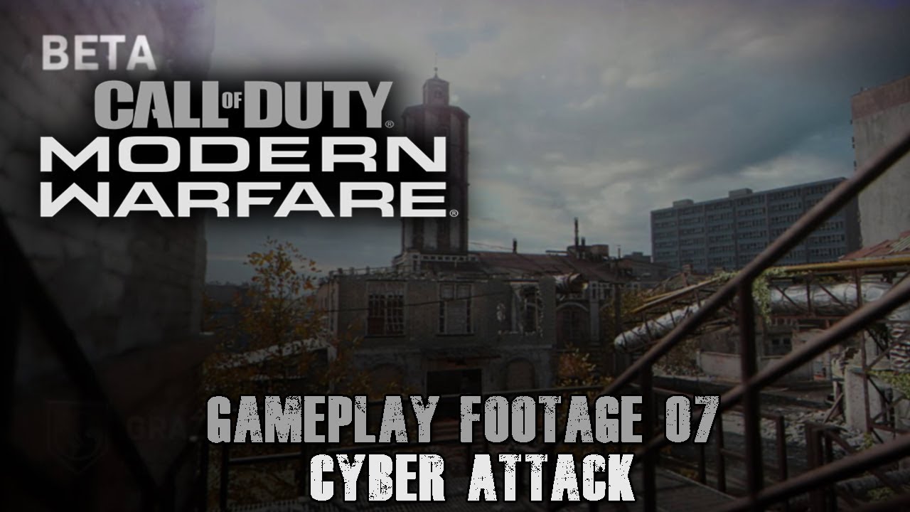 Call of Duty® Modern Warfare® - Cyber Attack Beta - Gameplay Footage 07 ...