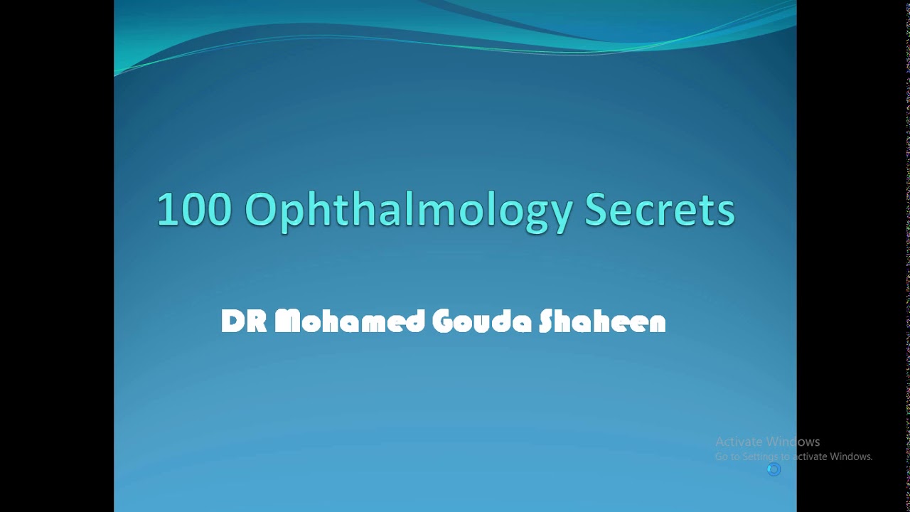 Ophthalmology SECRETS Episode 3 - YouTube