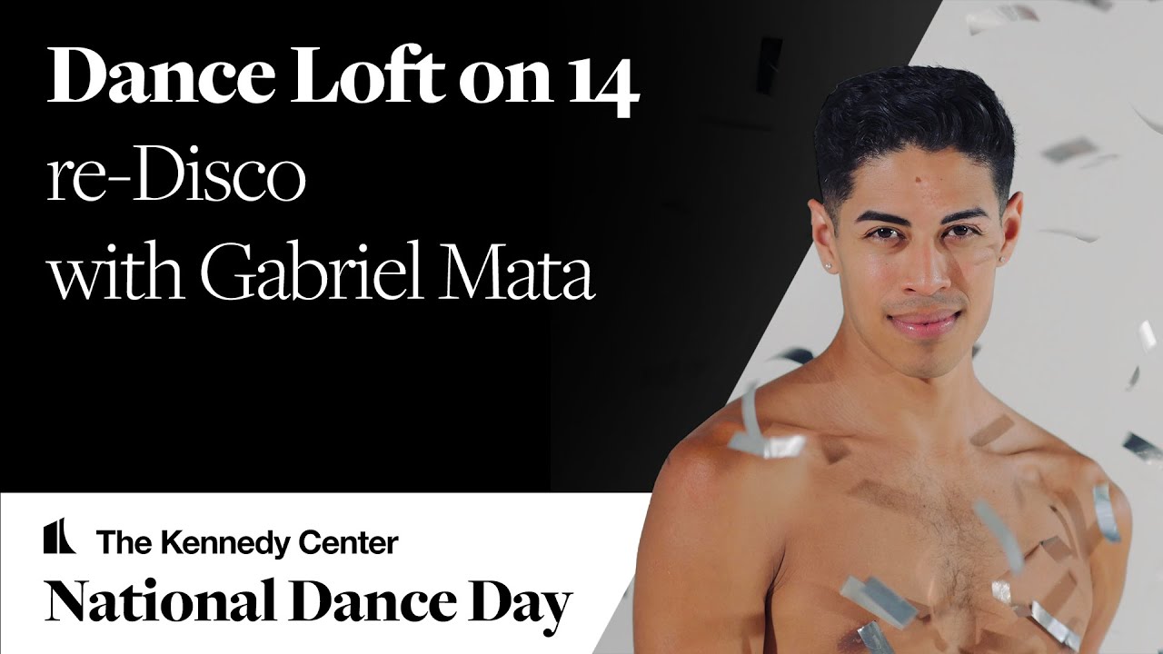 Dance Loft on 14 - re-Disco with Gabriel Mata | National Dance Day 2020 ...