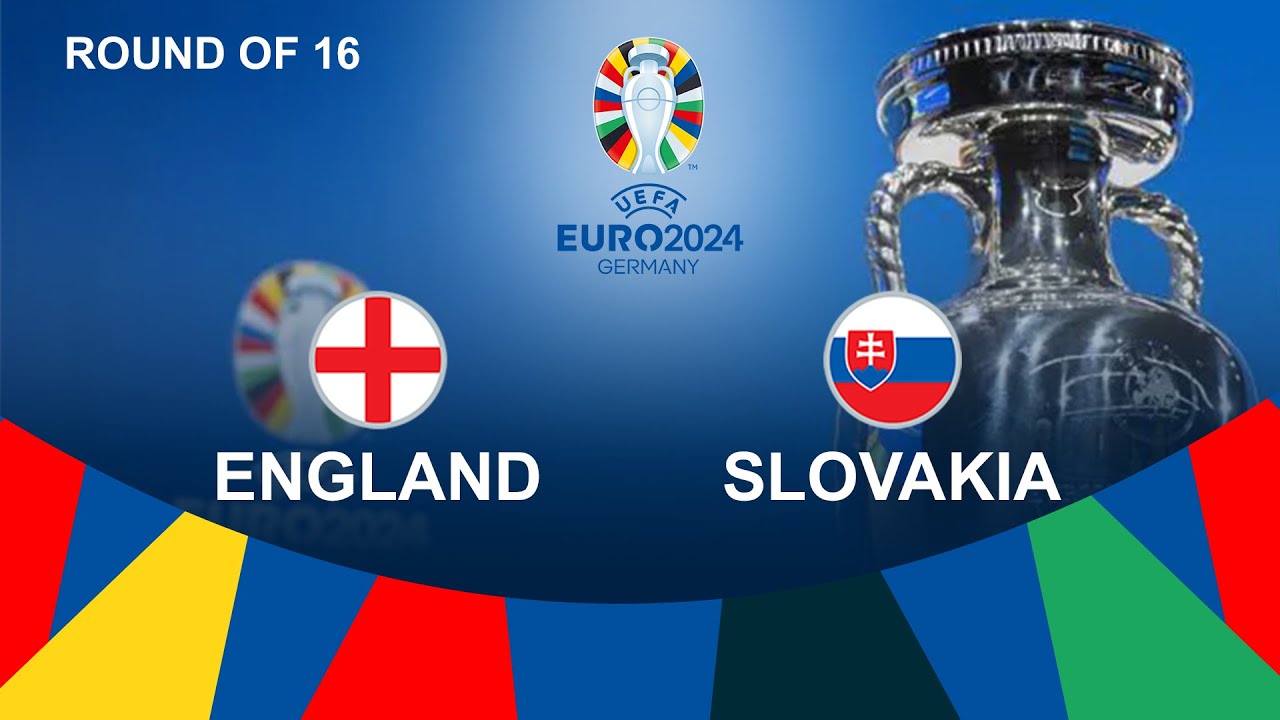England vs Slovakia | Round of 16 EURO 2024 | Full Match - YouTube