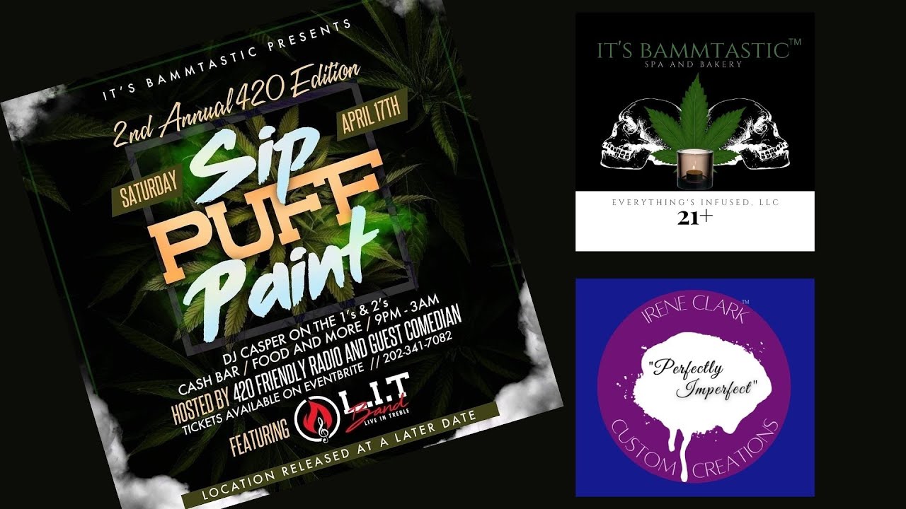 It's Bammtastic presents the 420 Annual "Sip Puff and Paint" Event ...