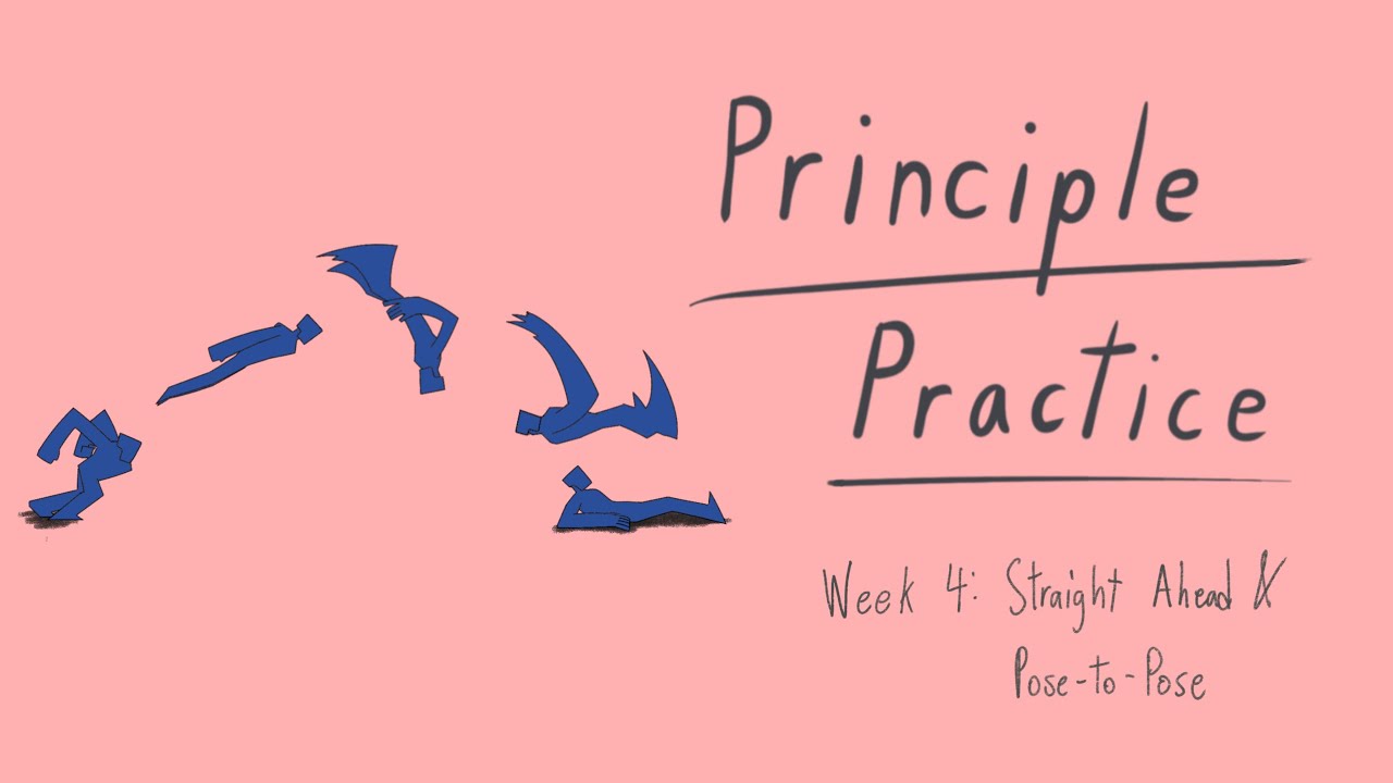 Principle Practice Week 4: Straight Ahead, Pose-to-Pose - YouTube