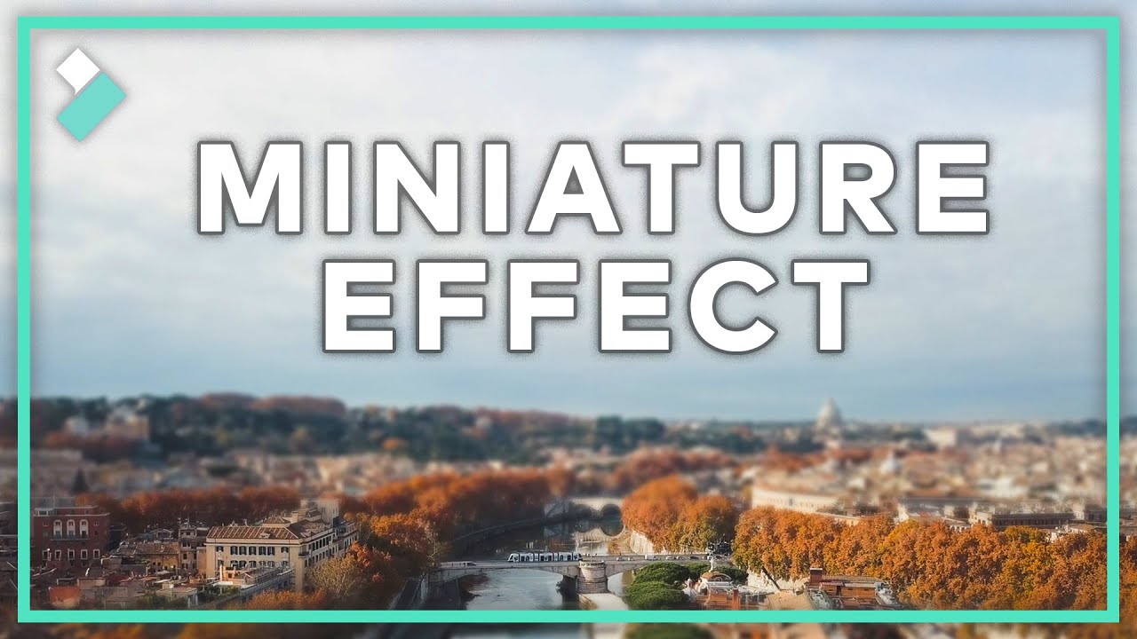 How to Make a Miniature Effect! | Wondershare Filmora 11 Tutorial - YouTube