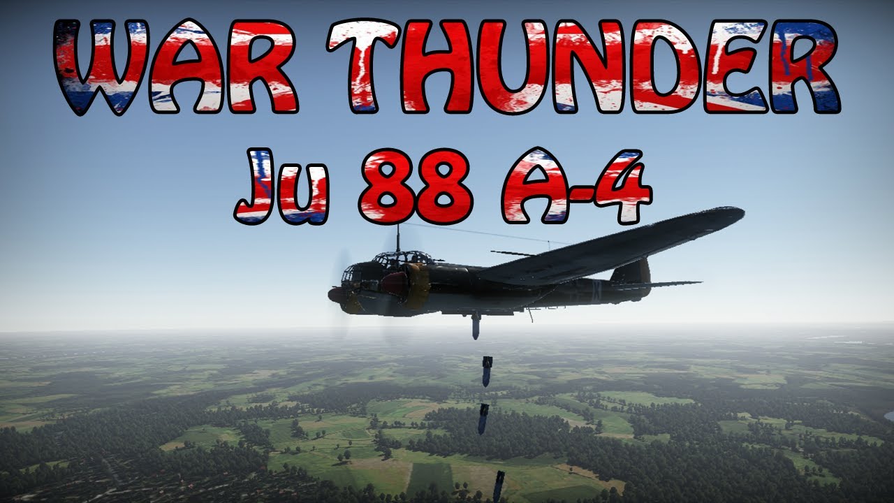 War Thunder -Ju 88 A-4 "Small Duty Carpet Bombing" - YouTube