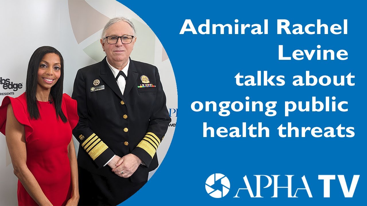 Admiral Rachel Levine Talks with APHA TV about ongoing Public Health ...