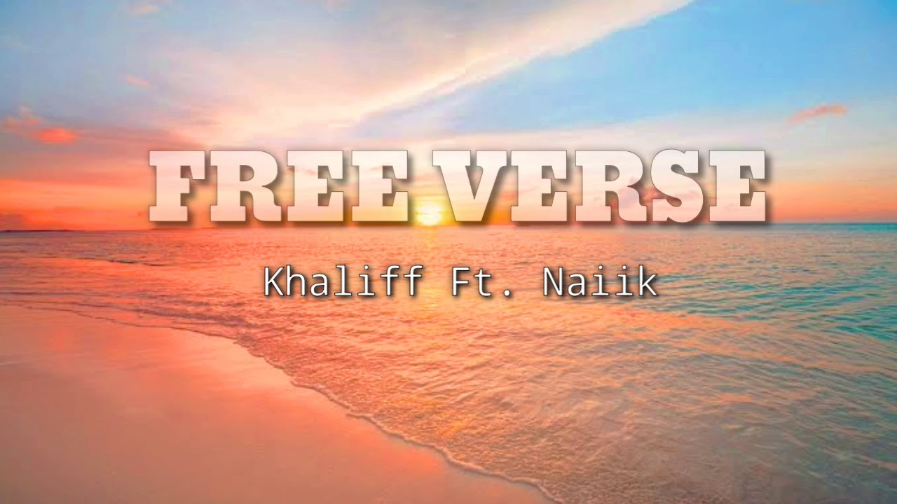 Khaliff - FREE VERSE Ft. Naiik (Official Audio) - YouTube