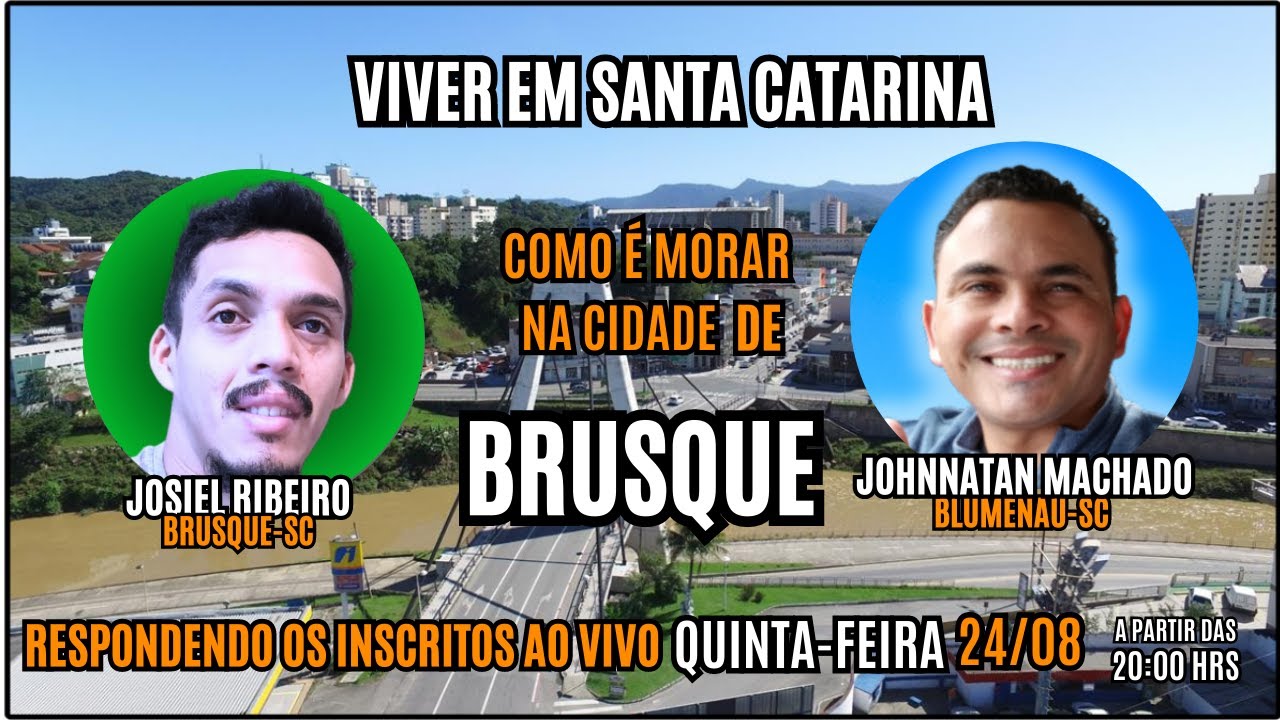 Como é morar em Brusque-Sc, respondendo aos inscritos ao vivo - YouTube