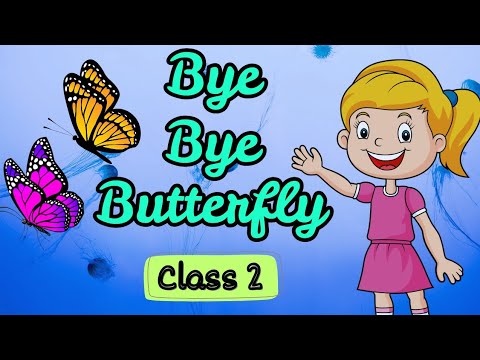 Bye Bye Butterfly|Farewells Poem|বাই বাই বাটারফ্লাই|Class 2 - YouTube