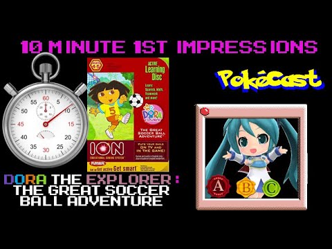 10 Minute 1st Impressions : Dora the Explorer: The Great Soccer Ball ...