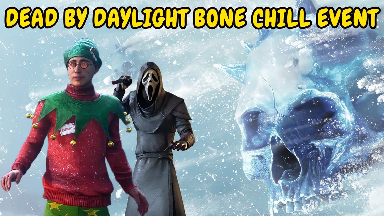The bone chill event is here! | Dead by Daylight - YouTube