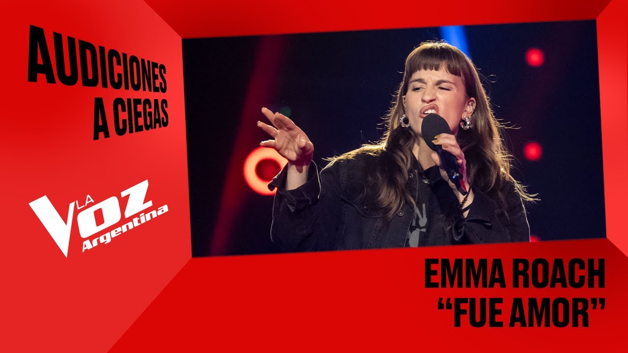 Emma Roach - "Fue amor" - Audiciones a ciegas - La Voz Argentina 2025 ...
