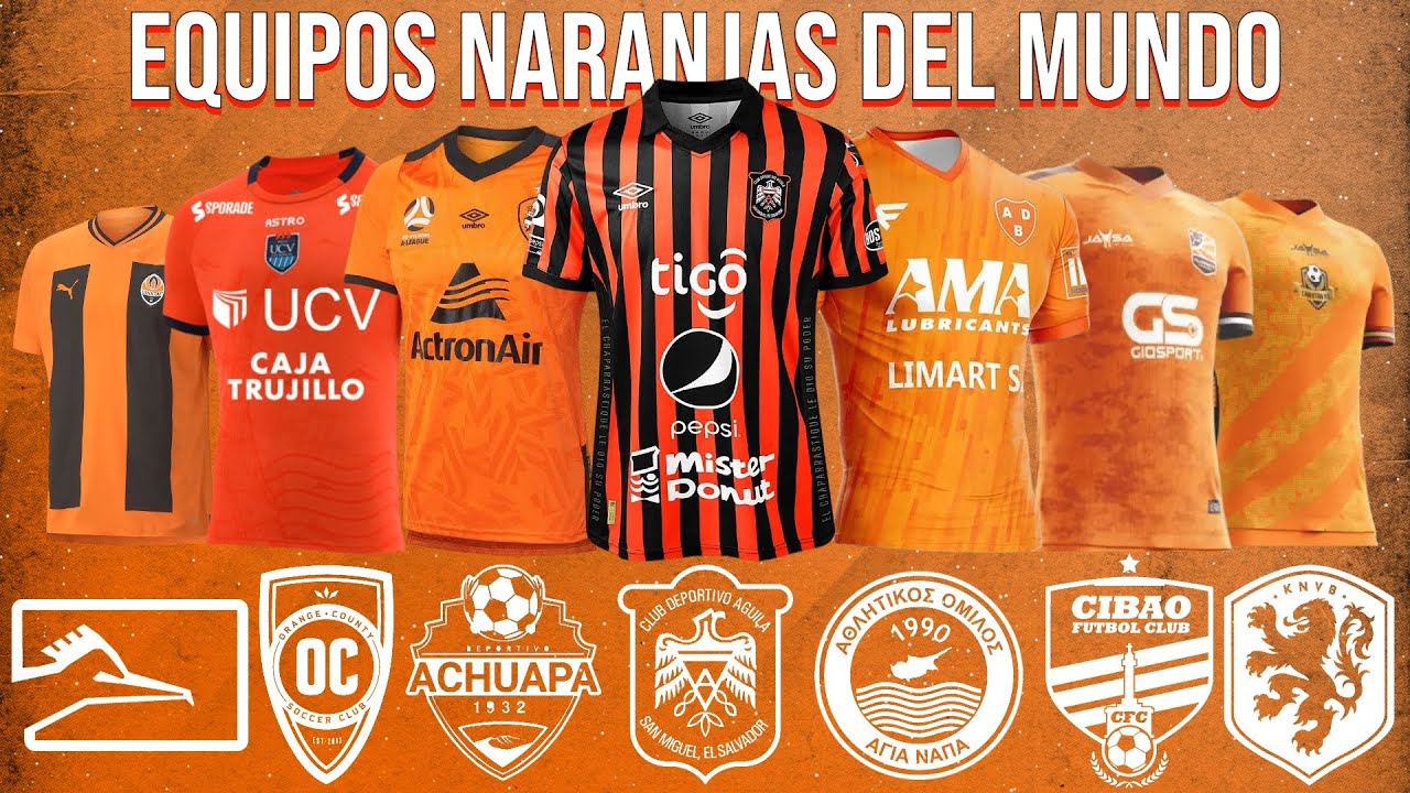 Clubes Naranjas del Mundo🟠🌎 - YouTube