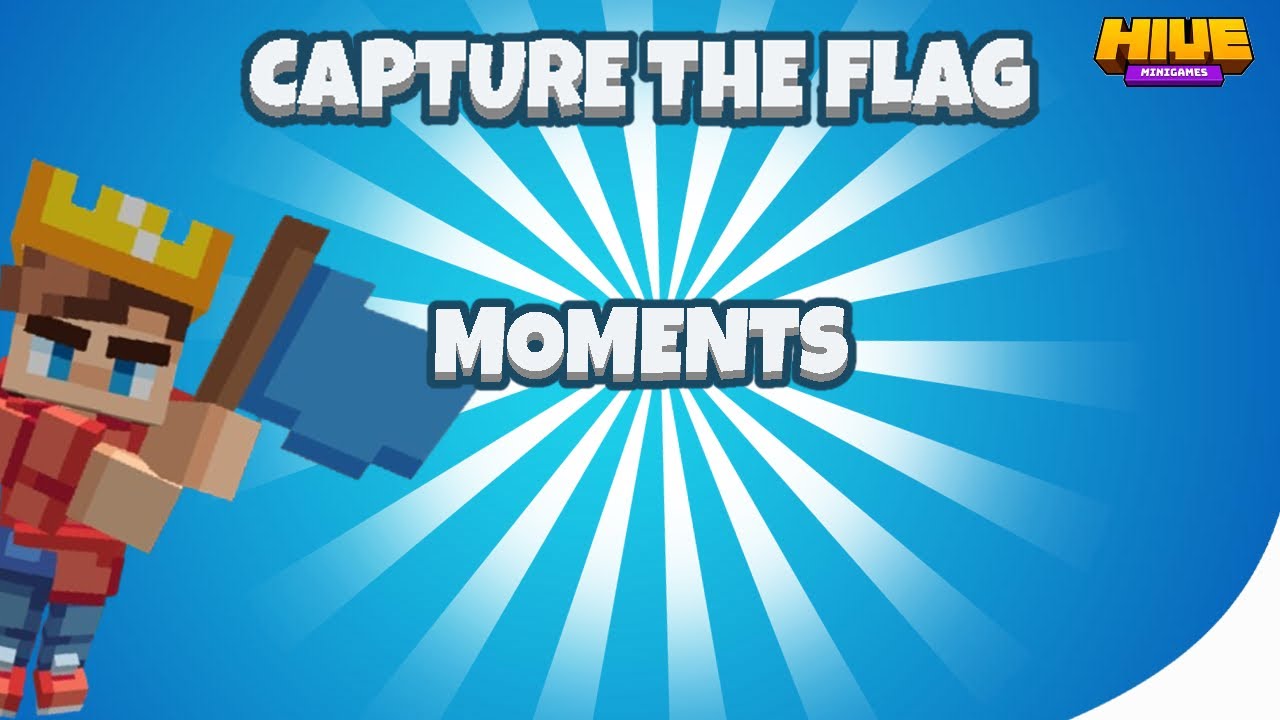 Capture The Flag Moments - YouTube