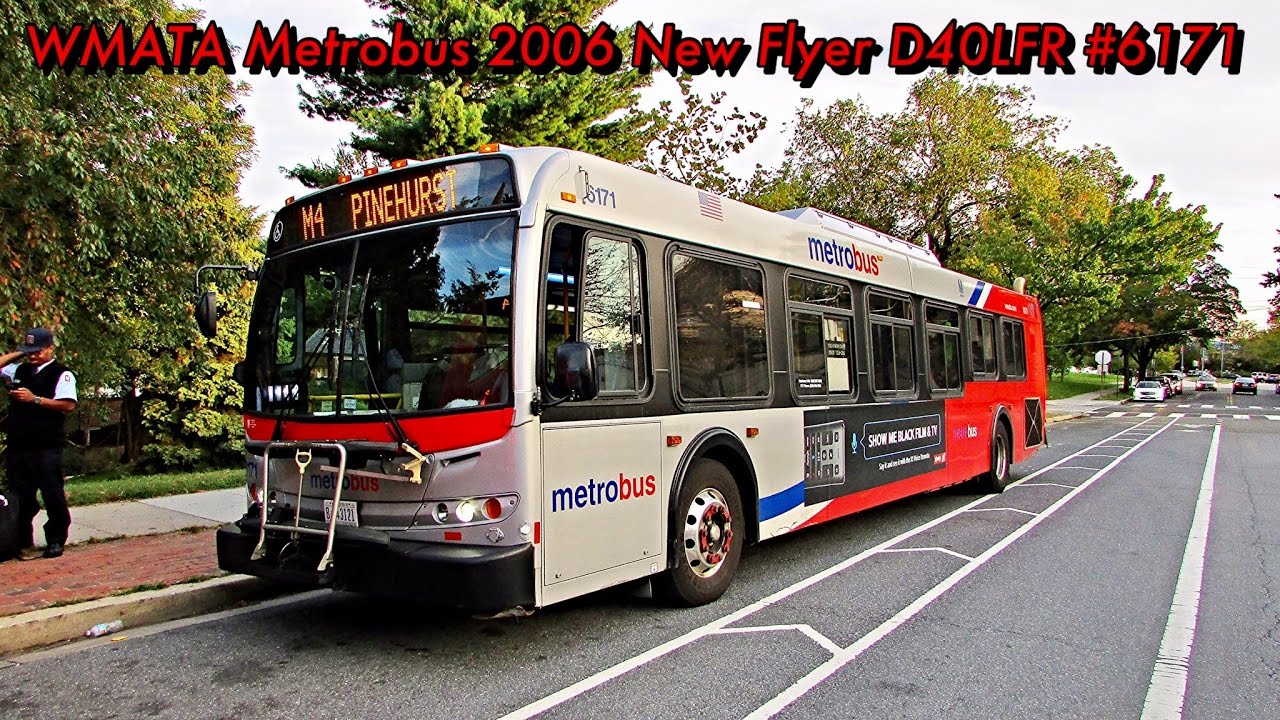 WMATA Metrobus 2006 New Flyer D40LFR #6171 On Route M4 - YouTube