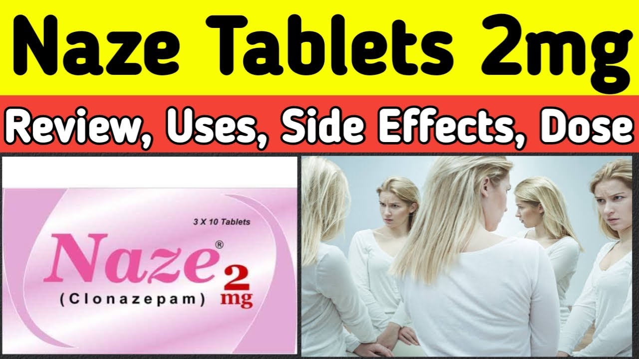 Clonazepam 2 mg in urdu - Review Naze Tablets 2 mg - Uses, Side Effects ...
