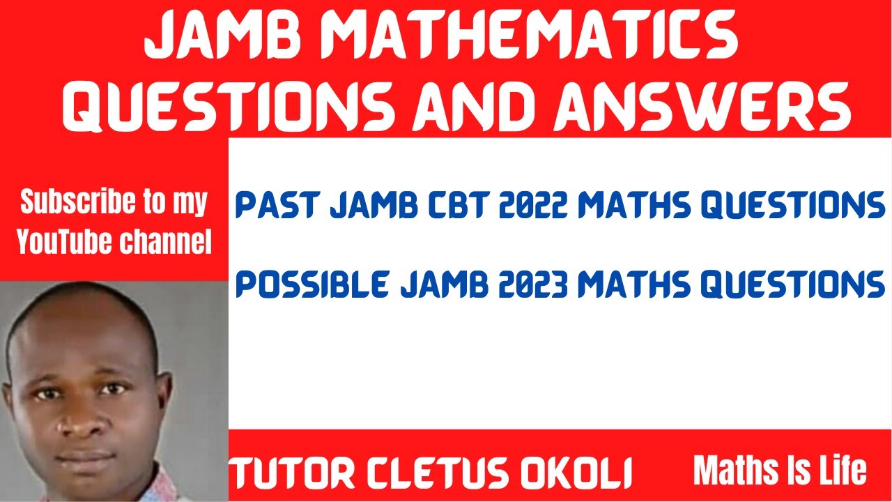 PAST JAMB CBT 2022 MATH QTNS AND ANSWERS || POSSIBLE 2023 JAMB MATH ...