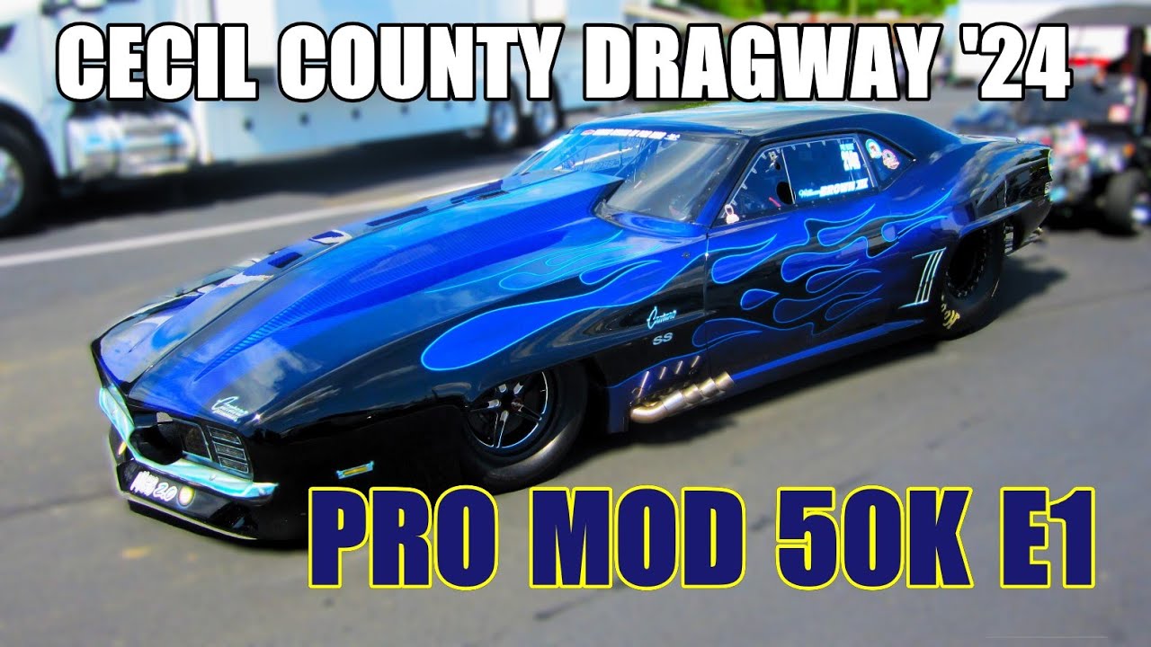PRO MOD 50K E1 Cecil County Dragway 2024 05 11 NHRA LODRS NED#1 - YouTube