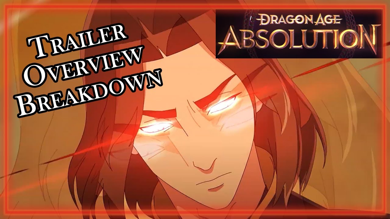 Dragon Age: Absolution Official Trailer Overview Breakdown for Season 1 - YouTube