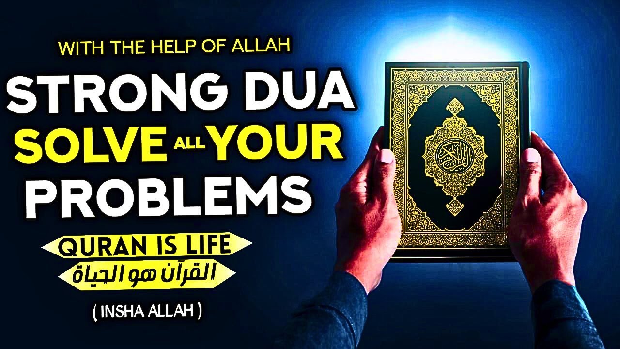 Very Powerful Dua To Solve All Your Problems! - You Will Get Rid All ...
