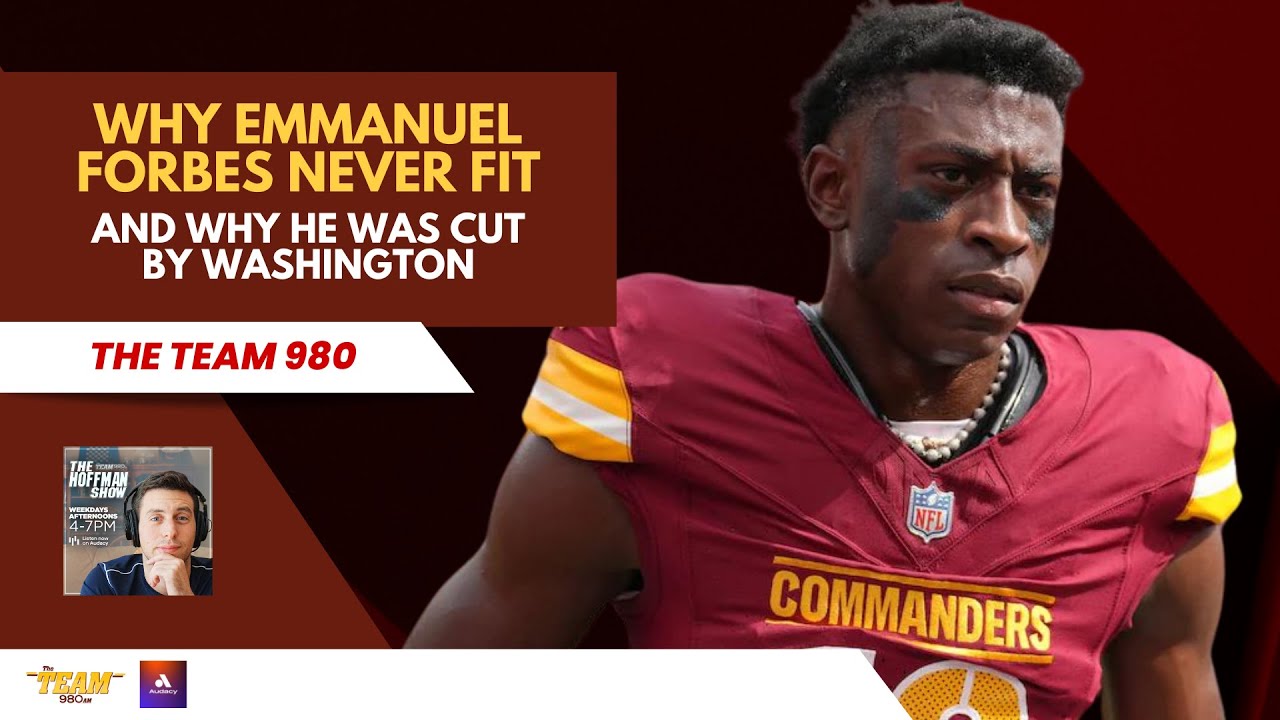 Why Emmanuel Forbes Never Fit with Adam Peters & Dan Quinn's Commanders ...