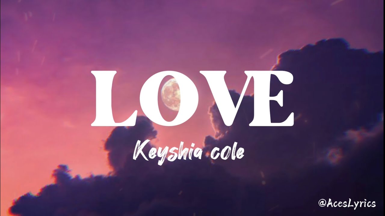 Keyshia Cole - Love (Lyrics Video) - YouTube